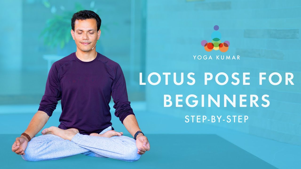 Lotus Pose for Beginners | Easy Step-By-Step | Open Tight Hips - YouTube