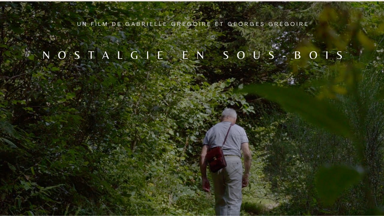 Nostalgie en Sous Bois - Un film de Gabrielle Grégoire et Georges ...