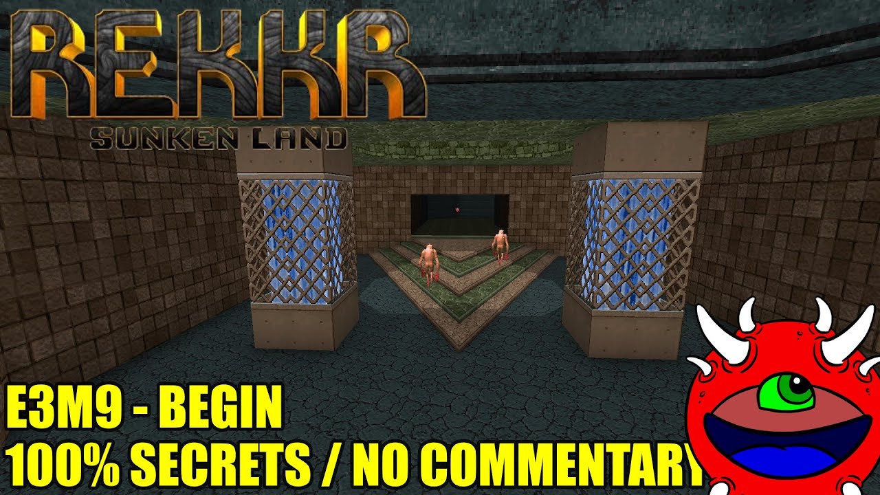 Rekkr Sunken Land Gameplay - E3M9 Begin - 100% Secrets - YouTube