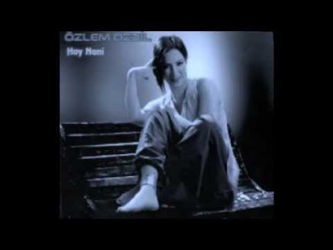 Hoy Nani - Özlem Özdil (2012) Yeni Albüm