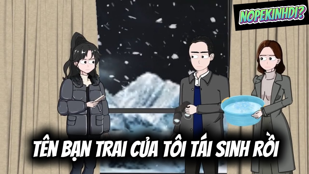 (Full Version) Tận Thế Tên Bạn Trai Của Tôi Tái Sinh Rồi | NOPE KINH DỊ ...