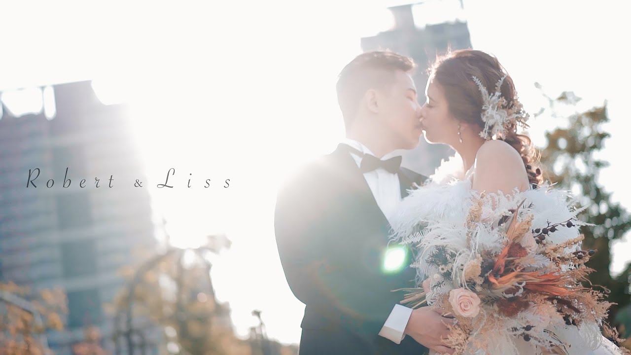 Robert & Liss - 八德彭園 (婚禮MV) - YouTube