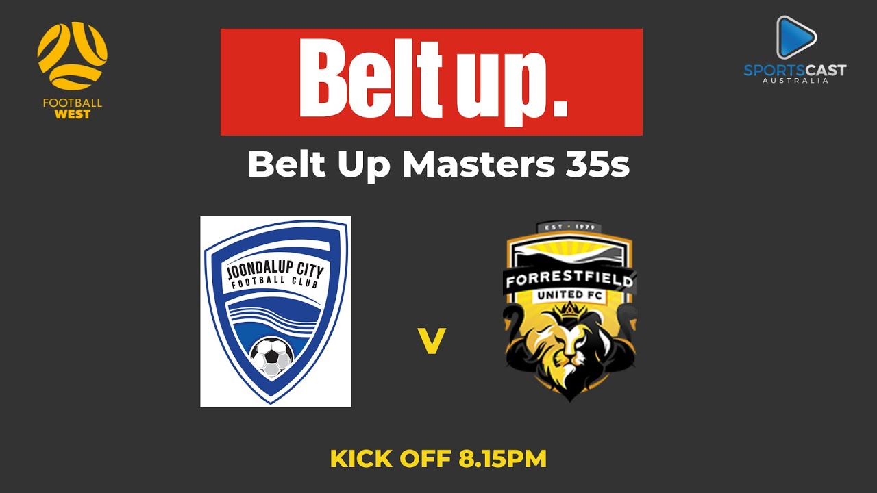 Belt Up Masters 35s - Joondalup City FC v Forrestfield United FC - YouTube