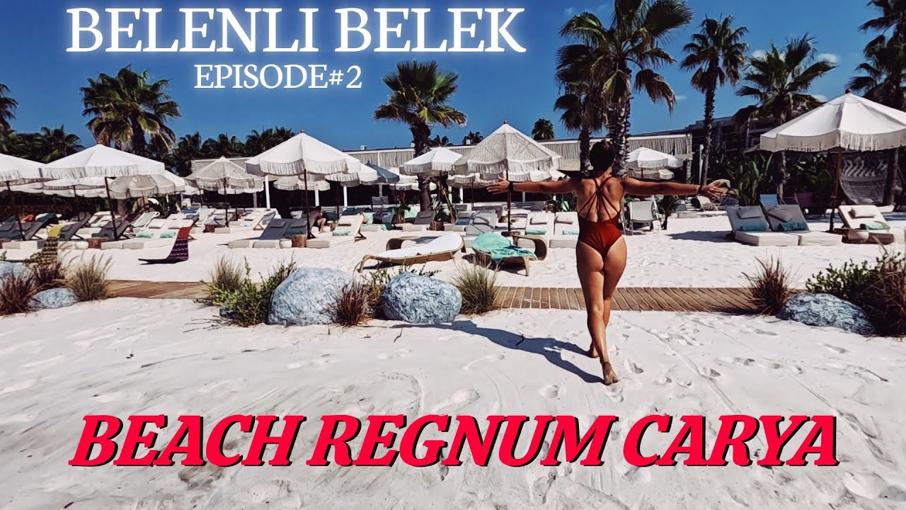 Belenli Resort Hotel#2 Обзор пляжа роскошного отеля Regnum Carya - YouTube