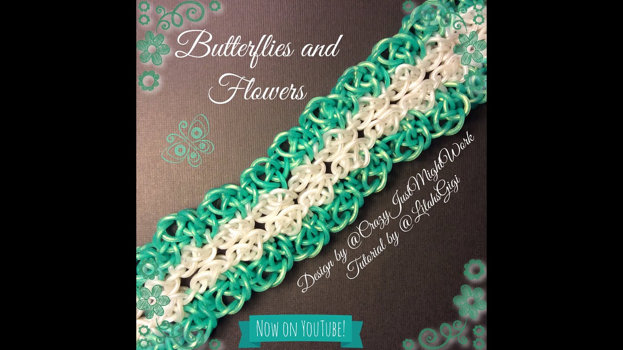 NEW Rainbow Loom BUTTERFLIES AND FLOWERS Bracelet (Hook Only) - YouTube