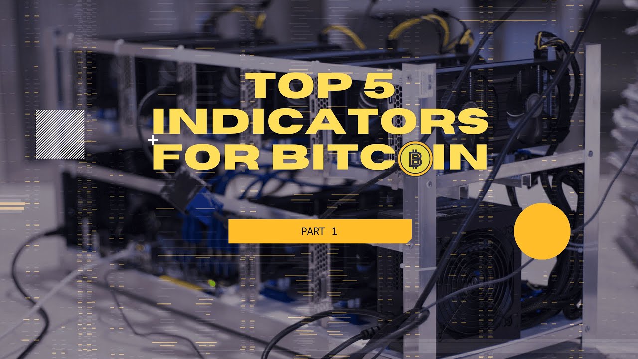 Top 5 Indicators for BTC: Predict the Next Move! PART 1 - YouTube