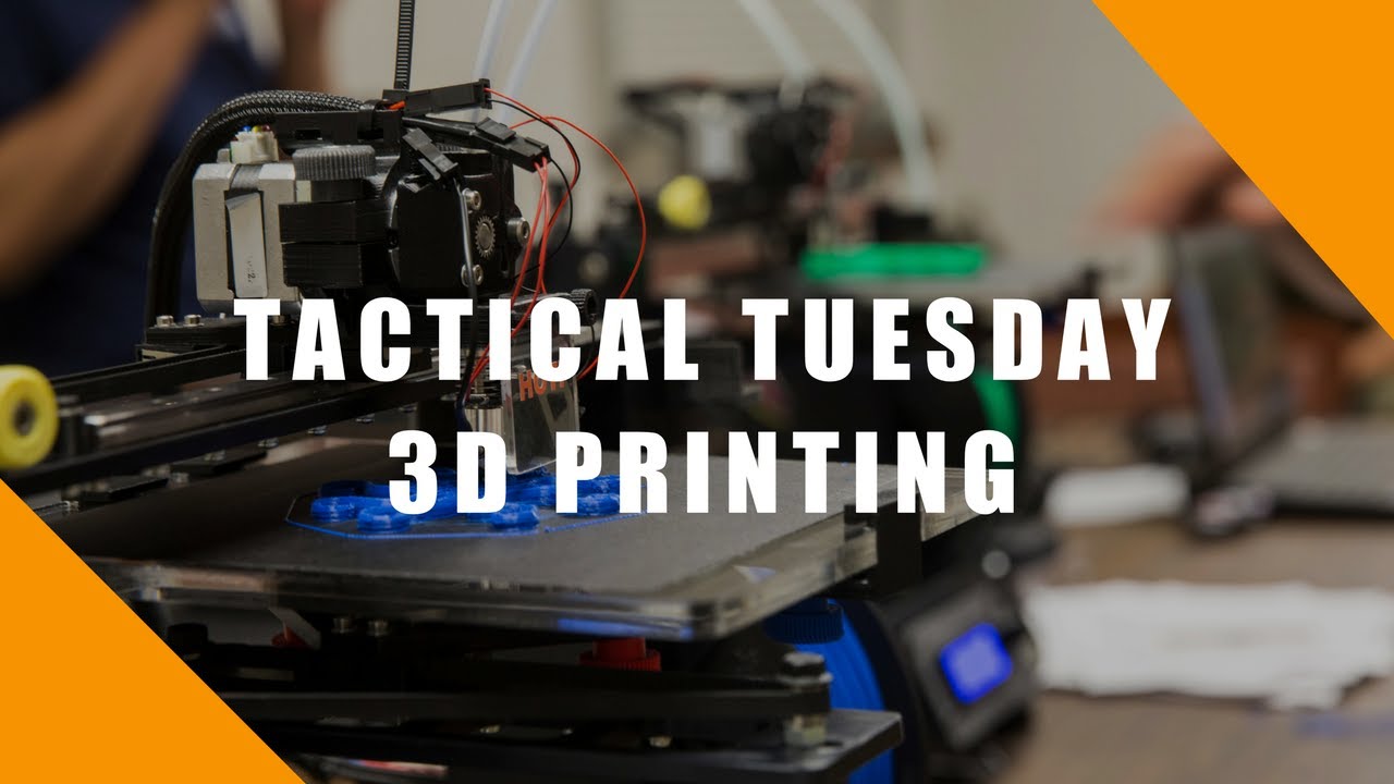 Tactical Tuesday: 3D Printing - YouTube