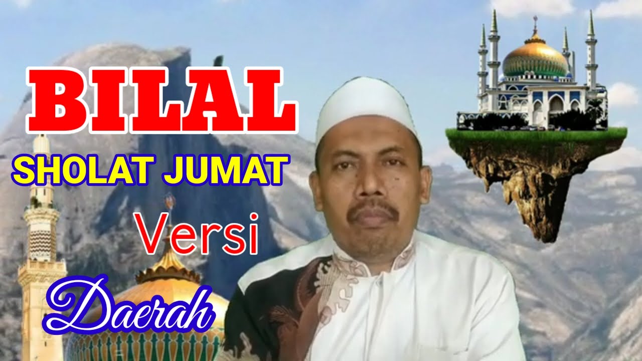 Bilal jumat versi daerah - YouTube