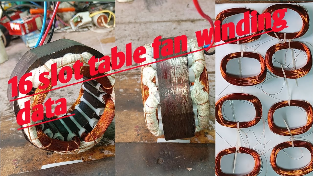 16 slot table fan winding data l 16 slot table fan winding video l ...