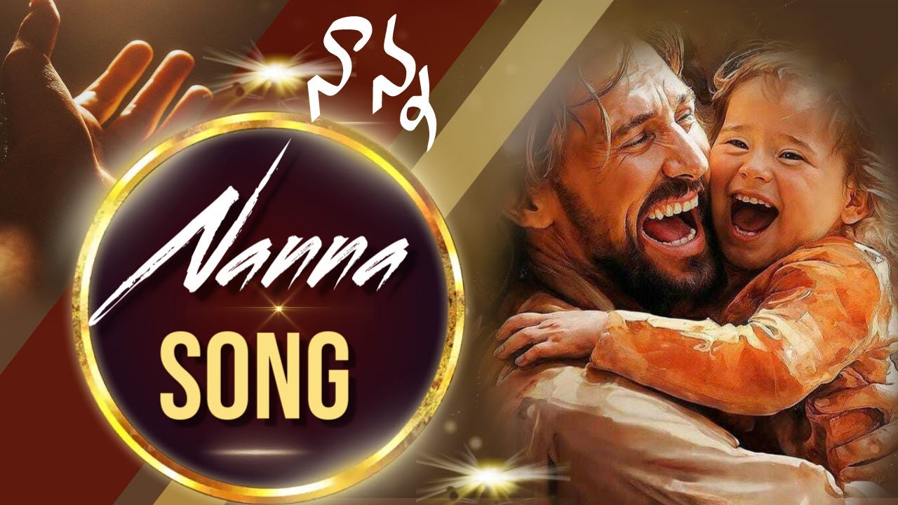 #Nanna song #telugu christian#Blessieweslysong - YouTube