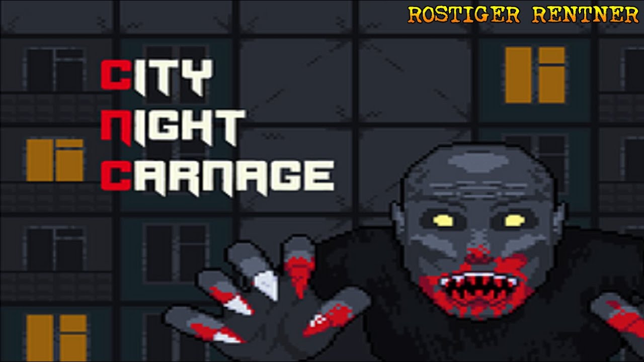 IMMER DIESE UNTOTEN ⭐ City Night Carnage ⭐ LET'S PLAY INDIE HORROR ...