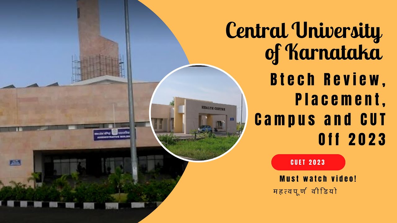 CUK Btech review, placement & cut off | Central University of Karnataka ...