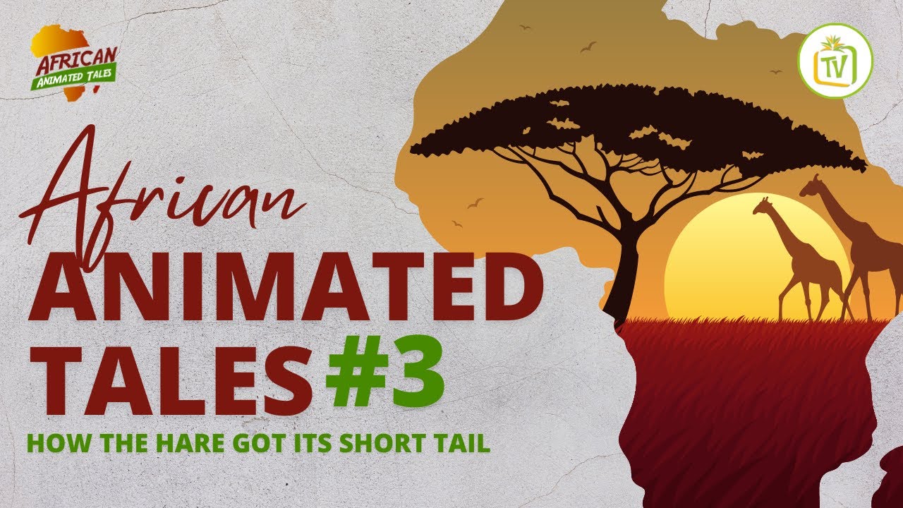 ''How The Hare Got Its Short Tail' | African Animated Tales - YouTube