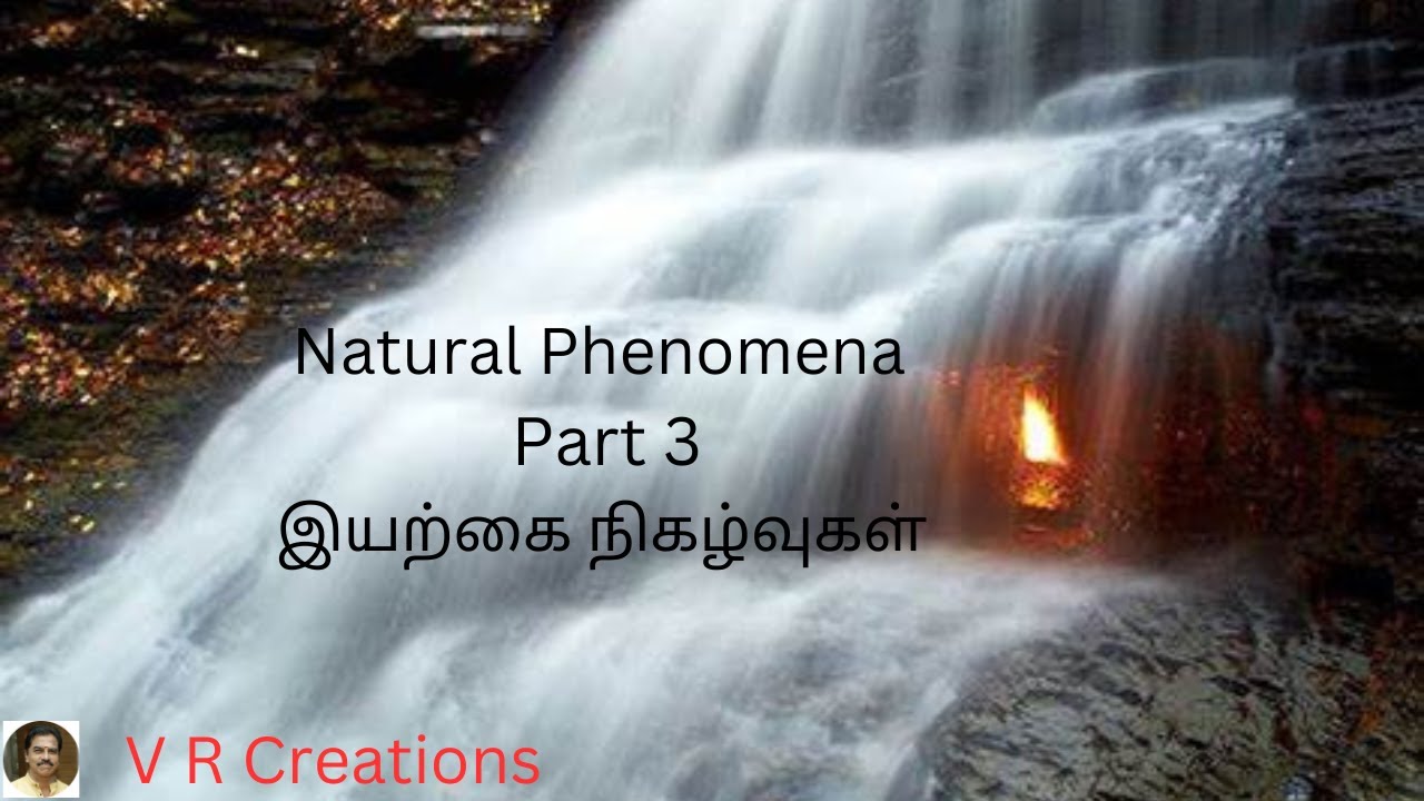 Natural Phenomena Part 3 In Tamil VRCreations Natural Phenomena Part 3 In Tamil VRCreations