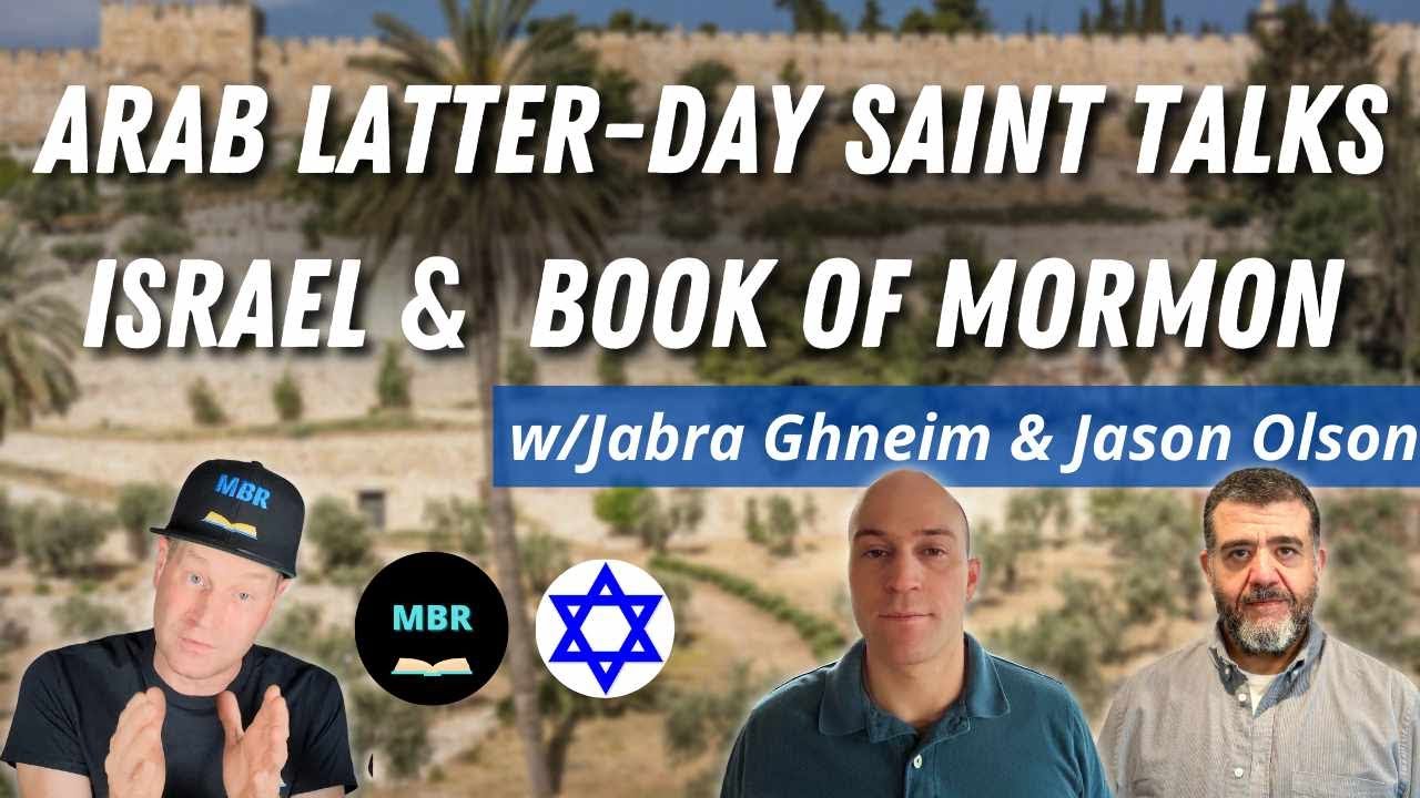 The Book of Mormon & Israel w/ Jabra Ghneim - YouTube