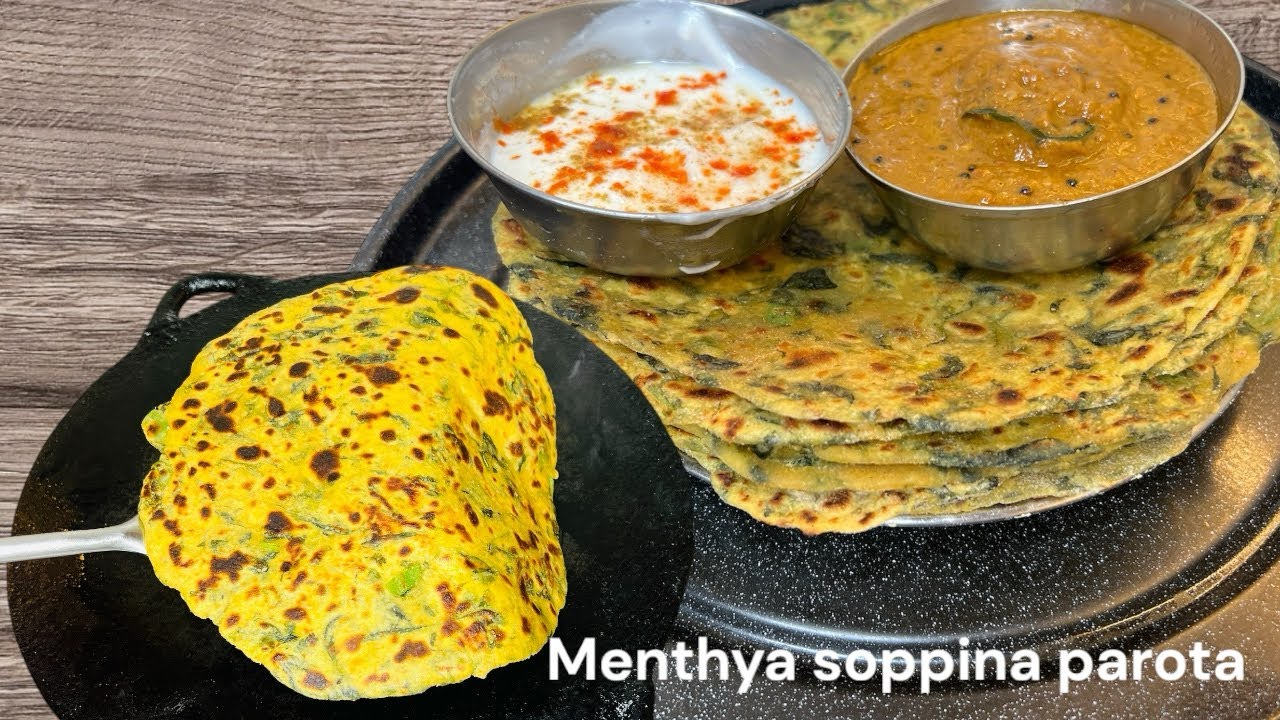 ಮೆಂತ್ಯ ಸೊಪ್ಪಿನ ಪರೋಟ ರುಚಿಕರ ಮತ್ತು ಆರೋಗ್ಯಕರ॥ methi parota in Kannada ...