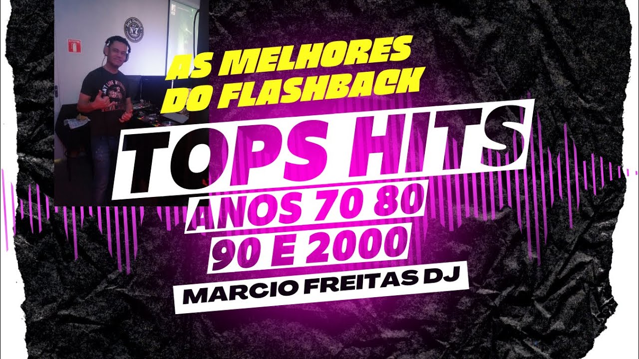 TOP HITS MELHORES DO FLASHBACK ANOS 70 80 90 E 2000 - YouTube