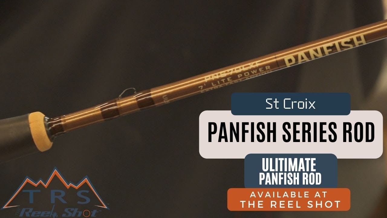 The Ultimate Panfish Rod - St Croix Panfish Series - Available at TRS ...