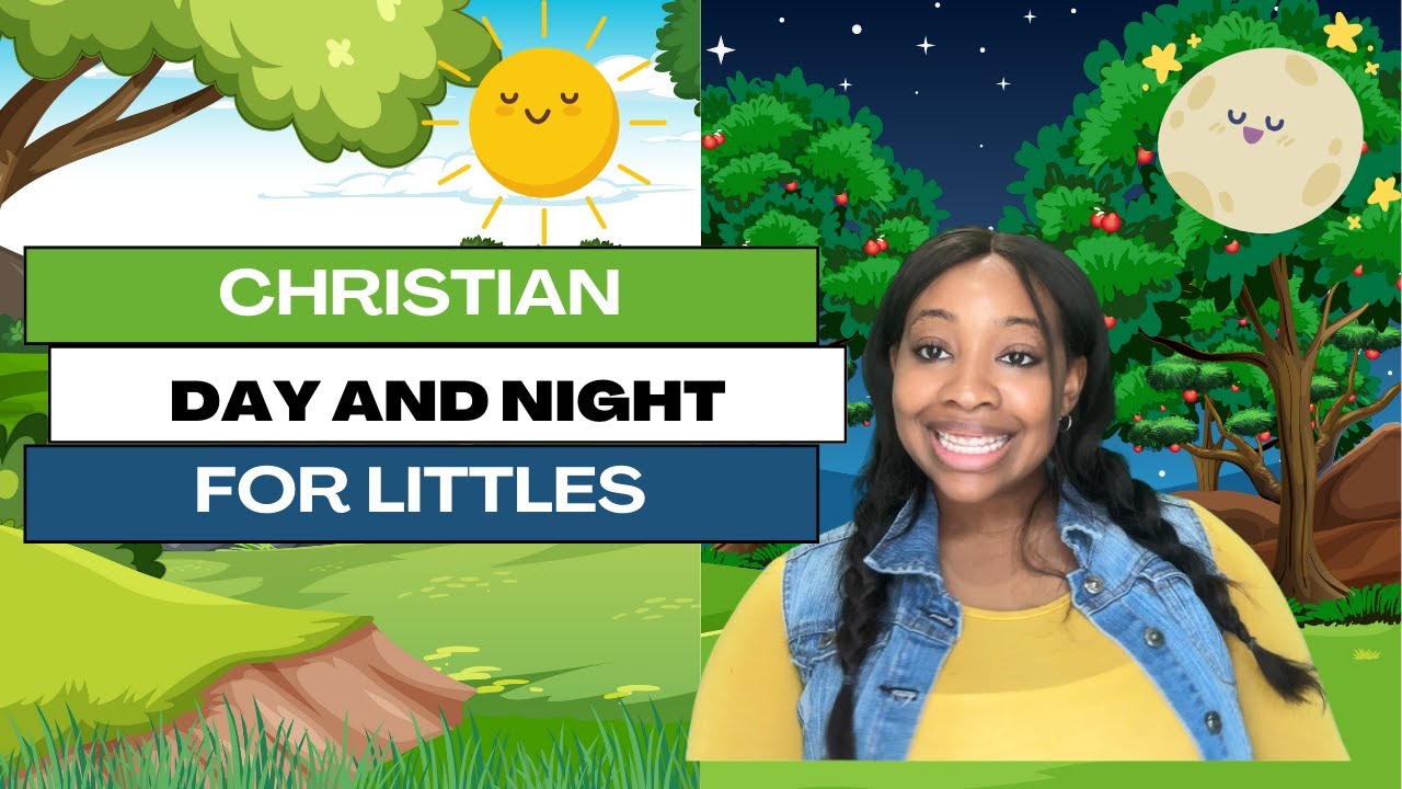 God Created Light | Christian Learning for Littles | Day and Night ...
