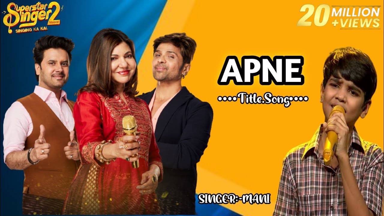 Apne To Apne Hote Hai √√ Apne Title Song √√ By Mani Singer | # ...
