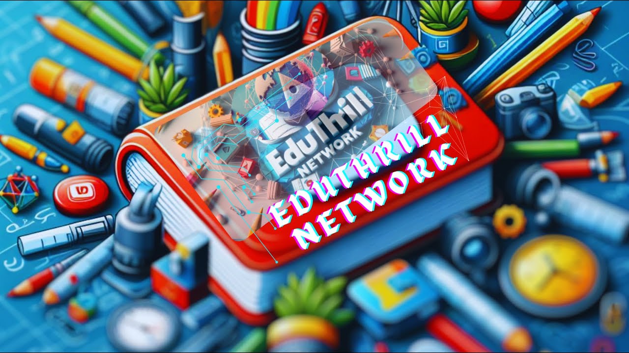 Welcome to EduThrillNetwork (Learn to Explore the network multiverse ...