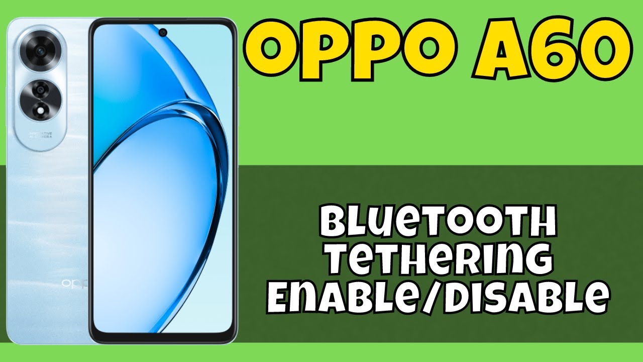 OPPO A60 Bluetooth Tethering Enable/Disable - YouTube