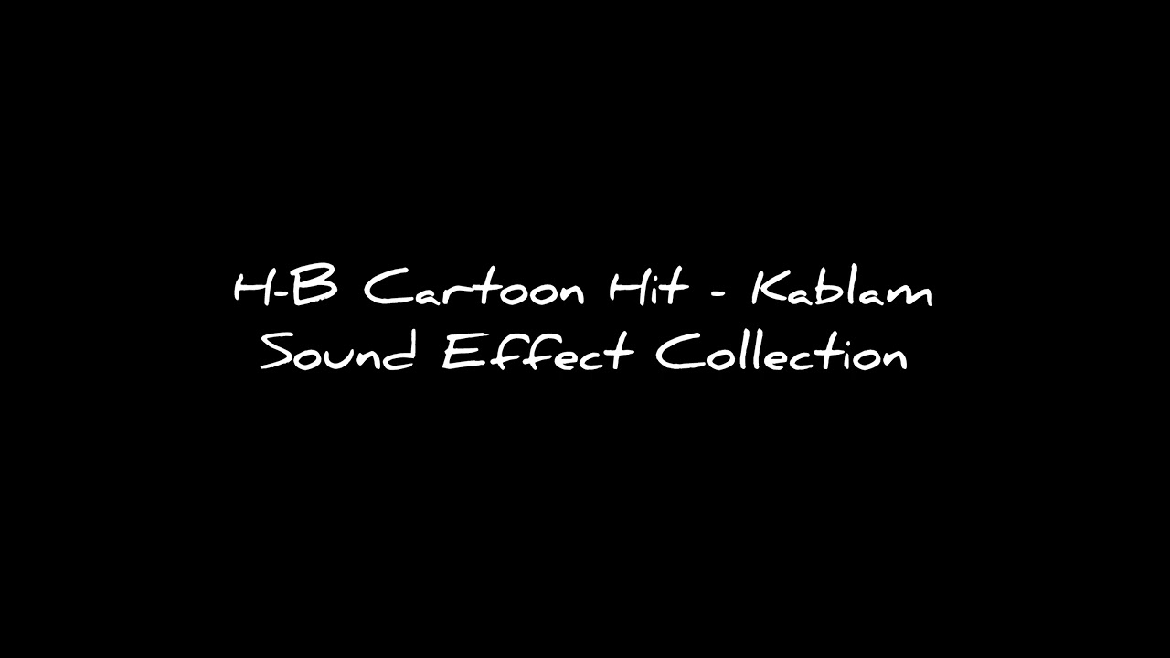 H-B Cartoon Hit - Kablam Sound Effect Kablam - YouTube