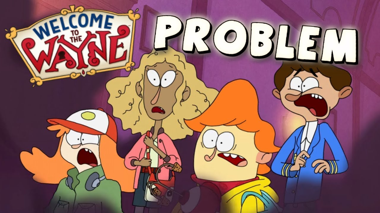 Nickelodeon's Welcome to the Wayne Problem - YouTube