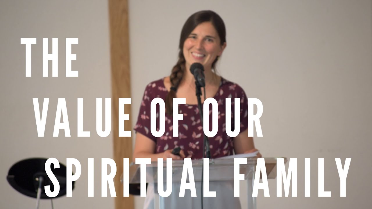 The Value of Our Spiritual Family - YouTube