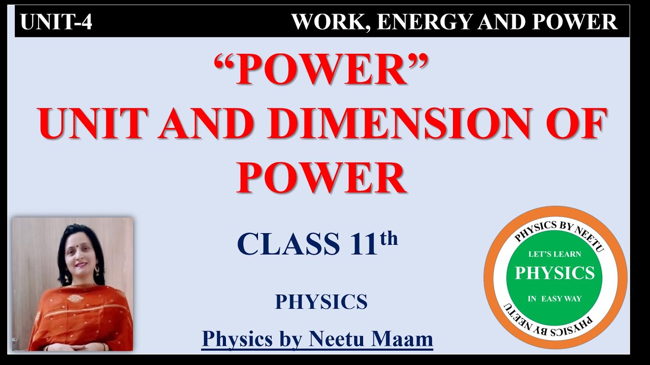 Power | Unit and dimension of Power | Unit 4 work Energy and Power ...