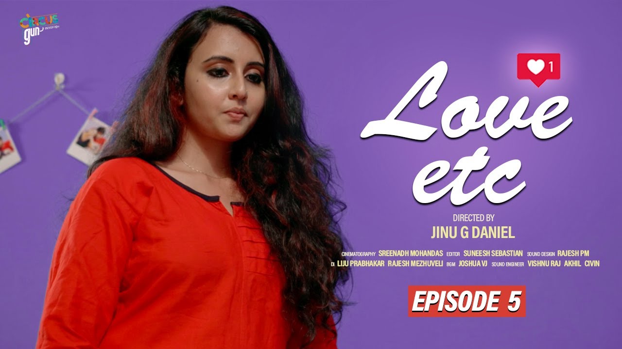 Love Etc | EP 05 | Malayalam Mini Webseries | SillyMonks Originals | Nandini Sree, Sarin - YouTube