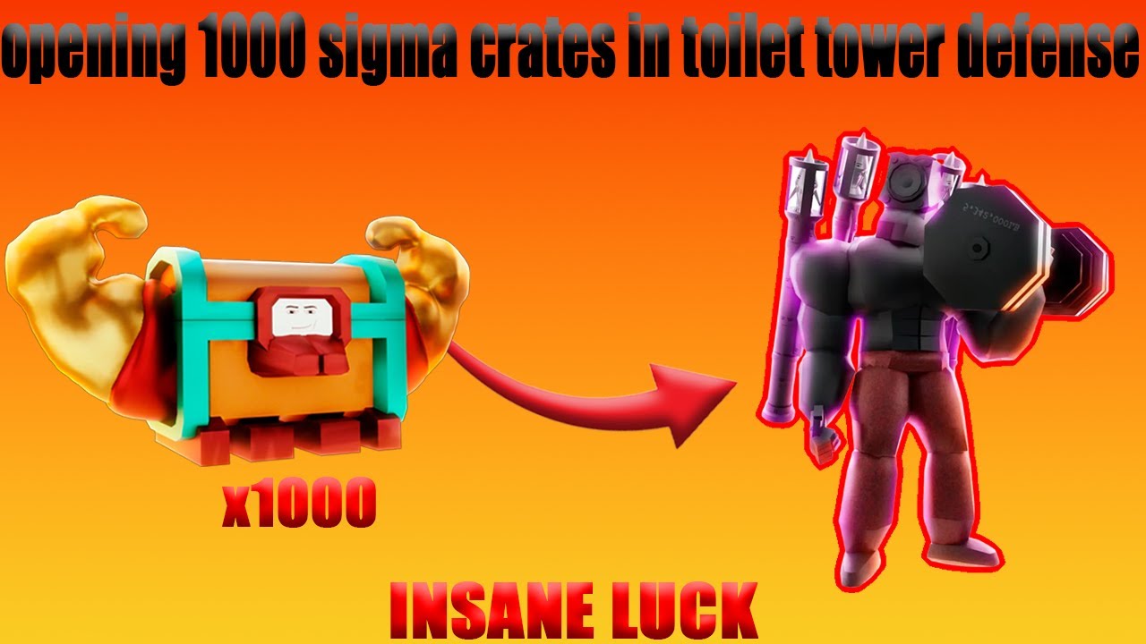 Unboxing 1000 of the new sigma crates in toilet tower defense **INSANE ...
