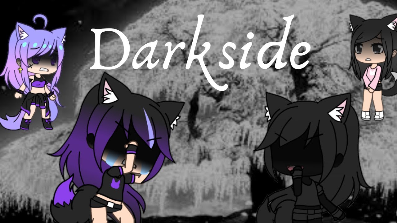 darkside ~ GLMV (ft. 2 special people ) - YouTube