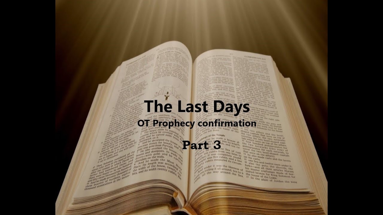 The Last Days - OT Prophets 3 - YouTube