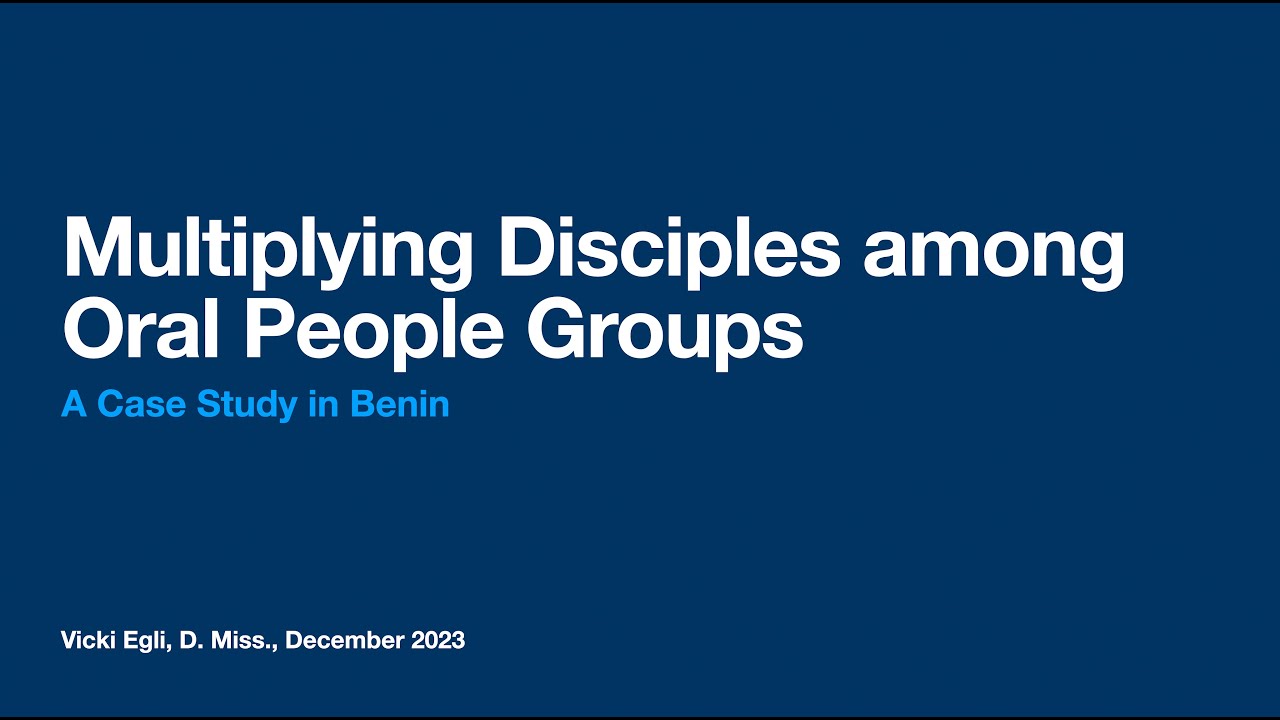 Multiplying Disciples among Oral People Groups - YouTube
