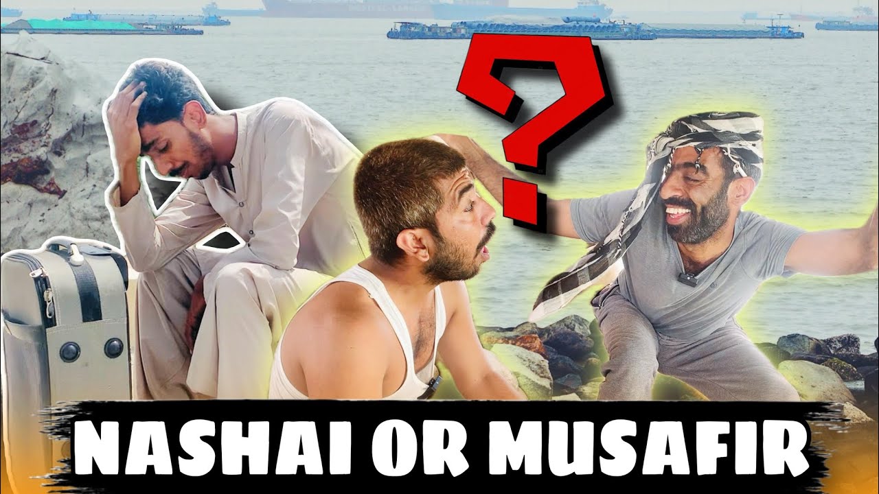 Nashai Or Musafir🤣 - YouTube