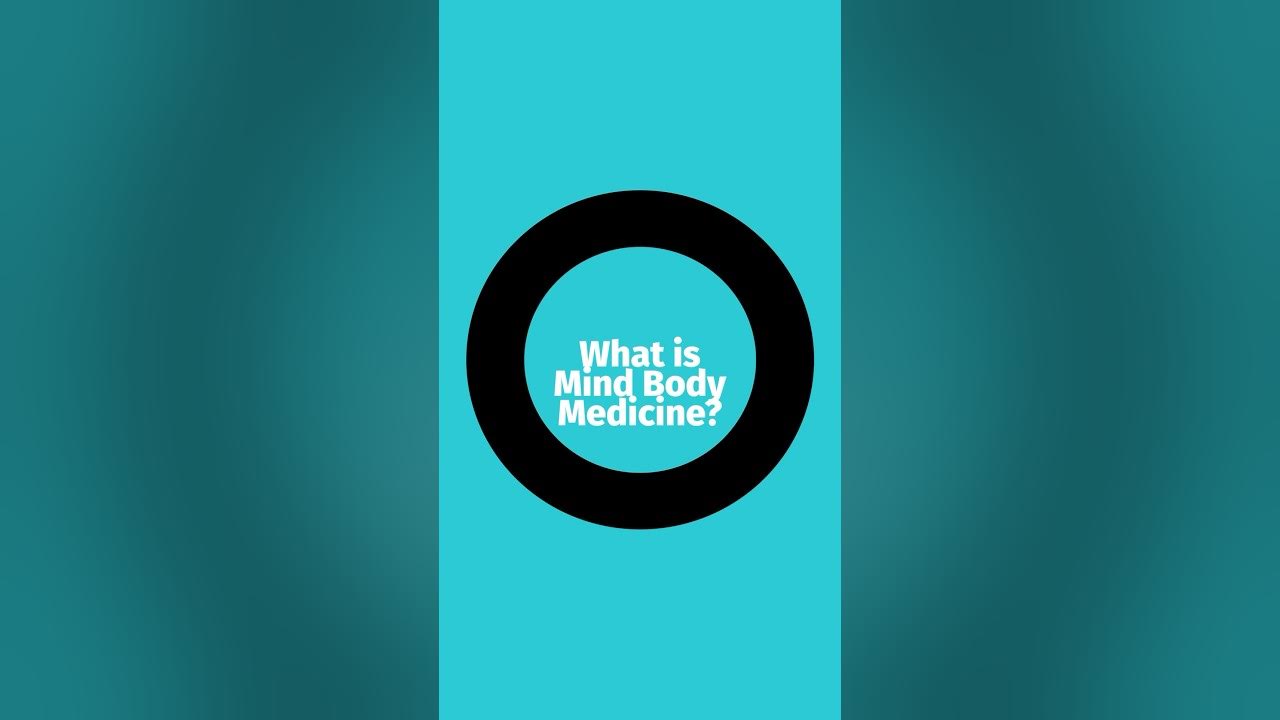 What Is Mind Body Medicine YouTube what-is-mind-body-medicine-youtube