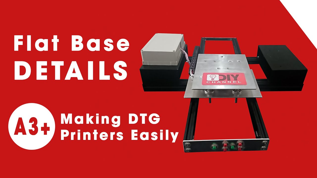 Details Of The A3 Flat Base - Making DTG Printers Easily - YouTube