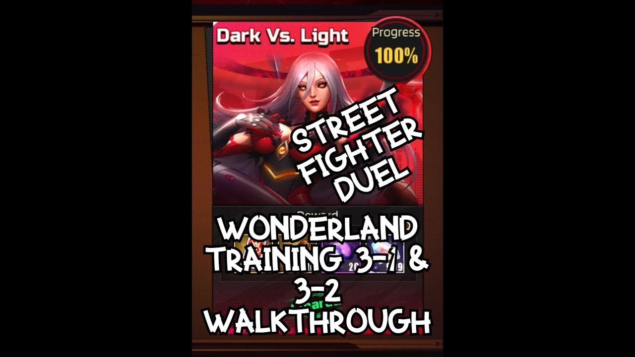 Street Fighter Duel Dark Vs Light Wonderland Training 2-1 & 2-2 Walkthrough - YouTube