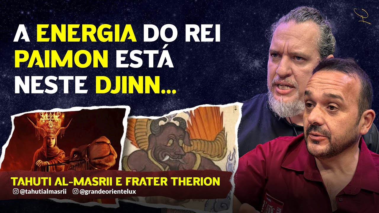 PAIMON ESTÁ NA GOETIA ÁRABE??? - TAHUTI AL-MASRII E FRATER THERION - # ...