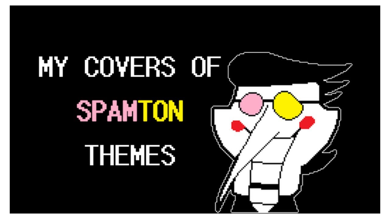 MY COVERS OF [[SPAMTON]] THEMES [Deltarune] - YouTube