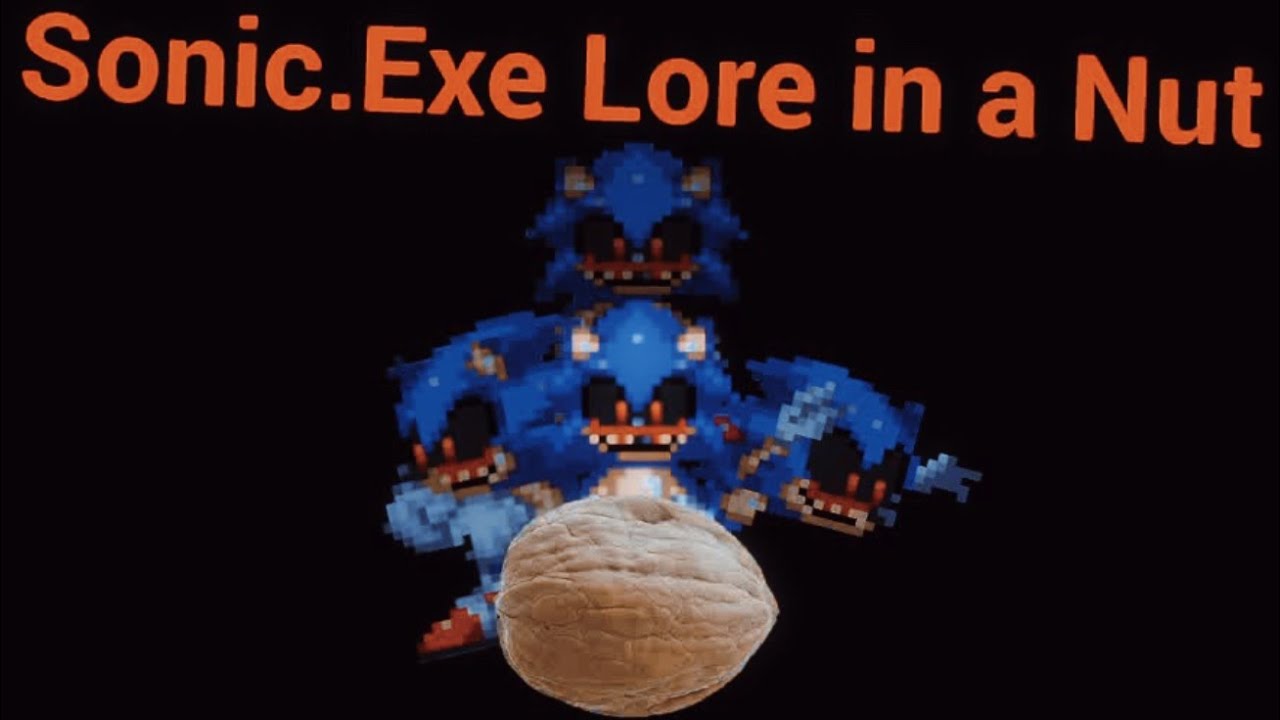 Sonic.exe Lore in a Nut - YouTube