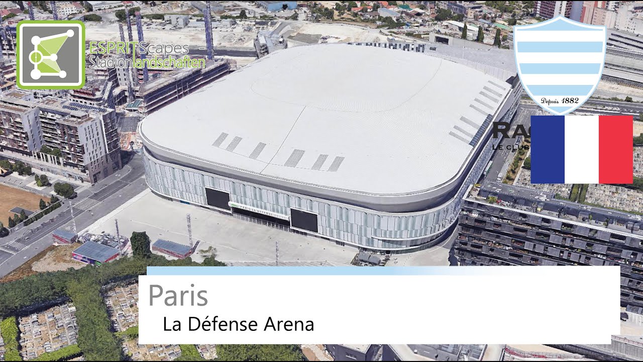 La Défense Arena | Racing 92 | Google Earth | 2O19 - YouTube
