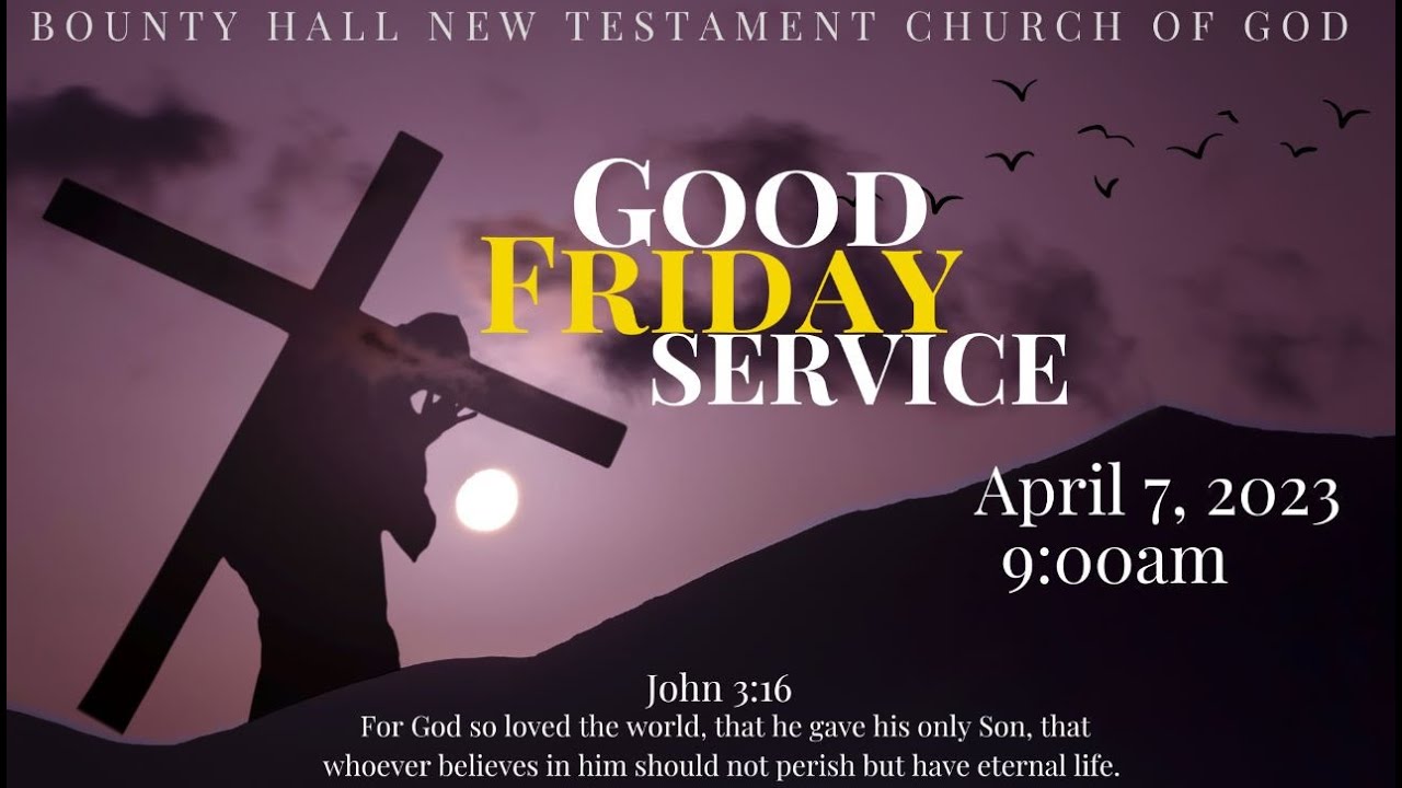 BHNTCOG Good Friday Service || 4/7/2023 - YouTube
