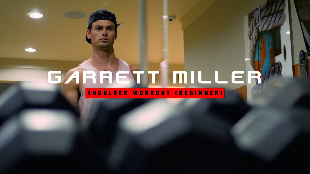 Garret Miller Shoulder Workout (Beginner) - YouTube