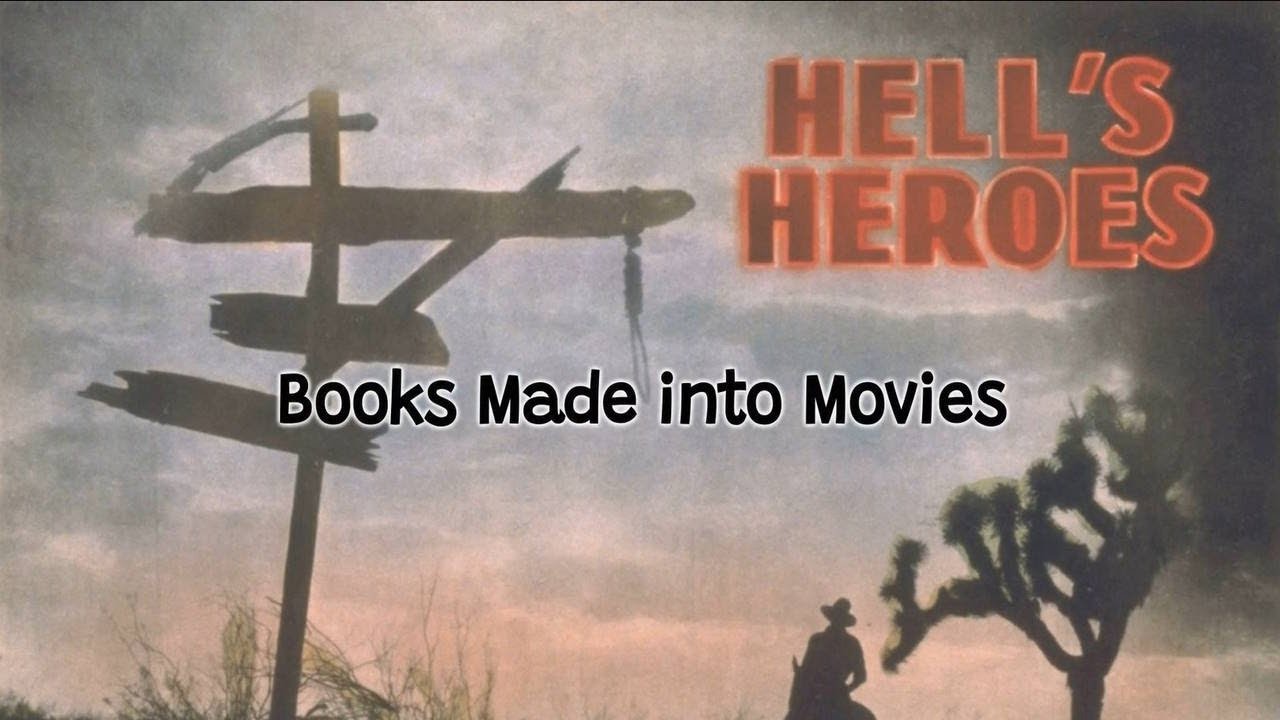 Hell's Heroes -1929 - Books Made into Movies - YouTube