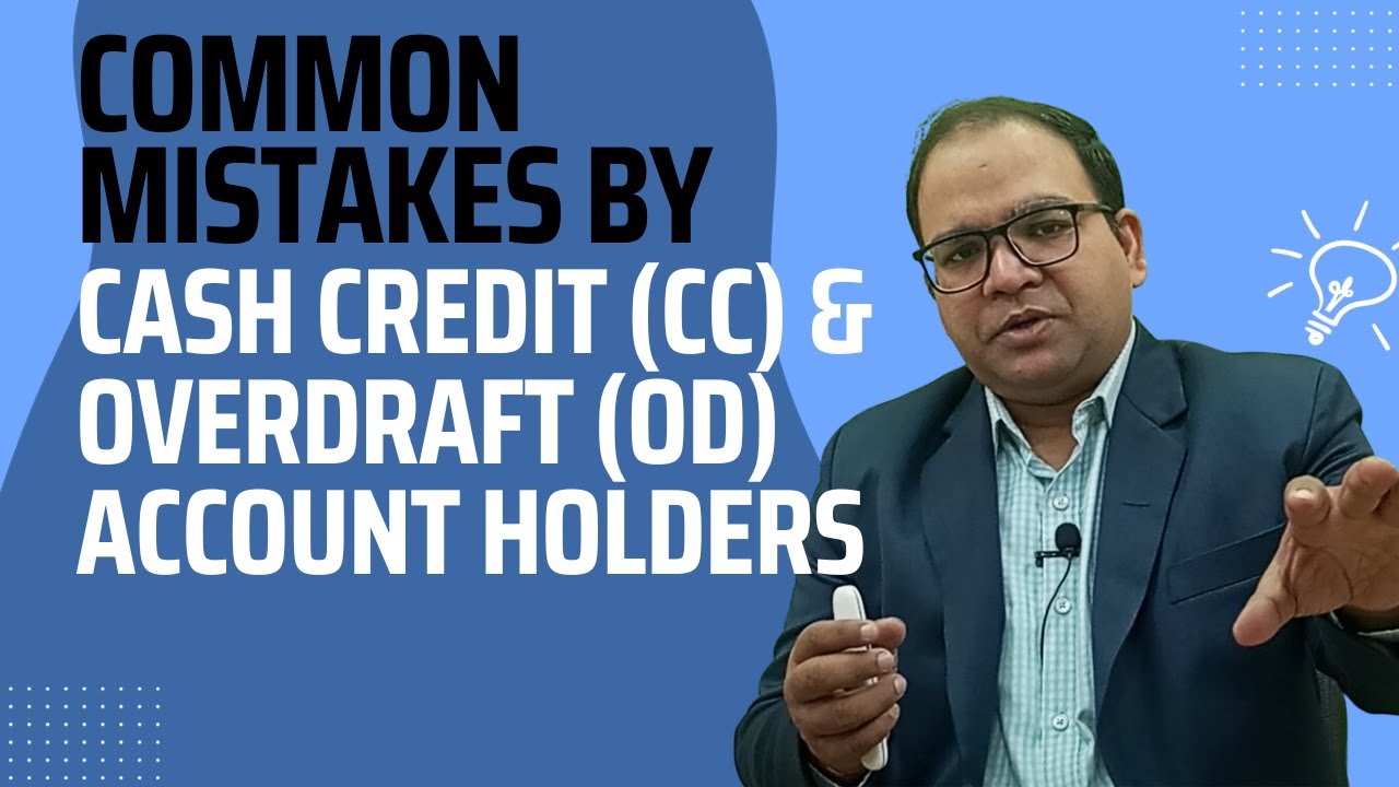 Financial discipline for running Cash Credit CC or Overdraft OD ...