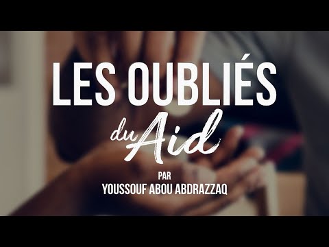 LES OUBLIÉS DU AID - YOUSSOUF ABOU ABDRAZZAQ