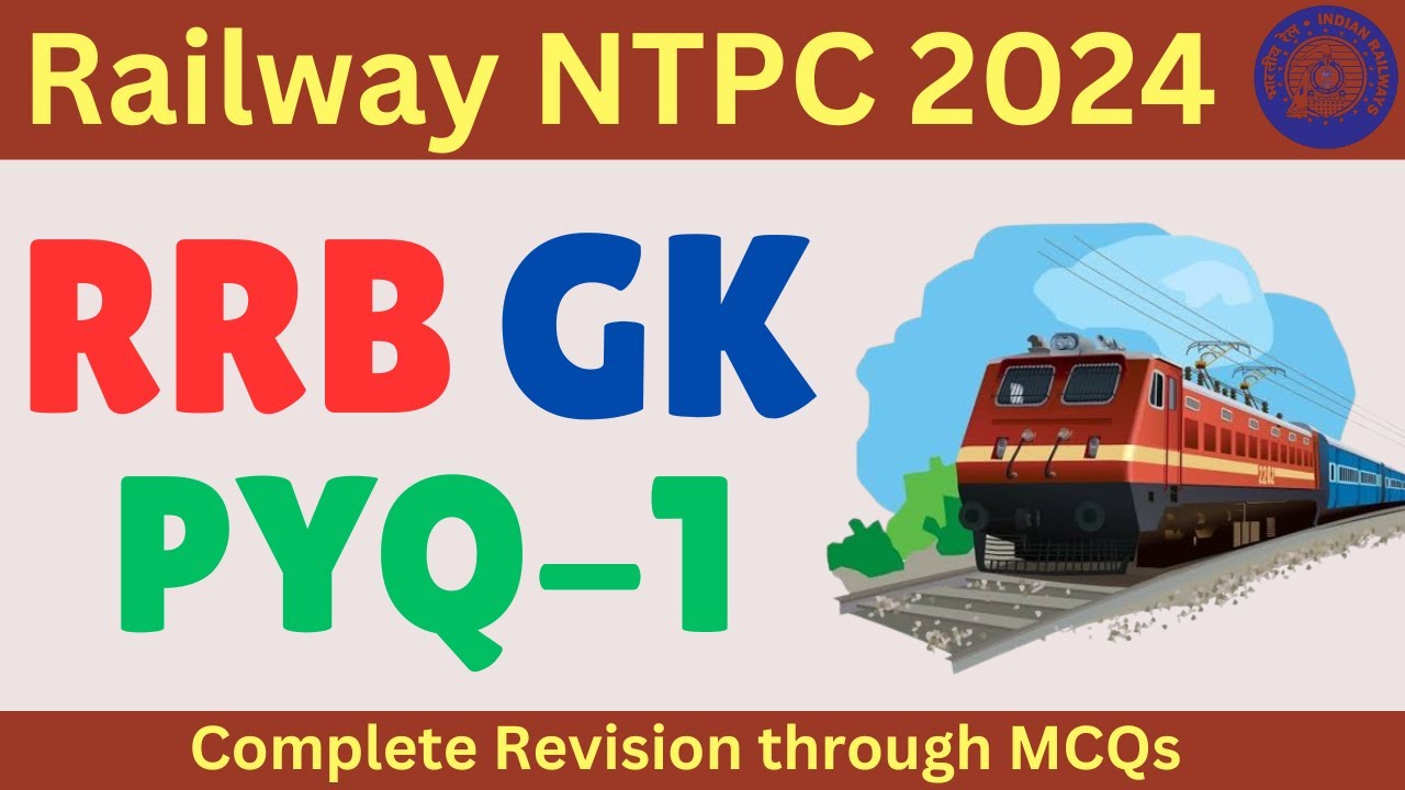 RRB NTPC GK PYQ Series | Lect - 1 | RRB NTPC Exam 2024 | CBT 1 & 2 GK ...