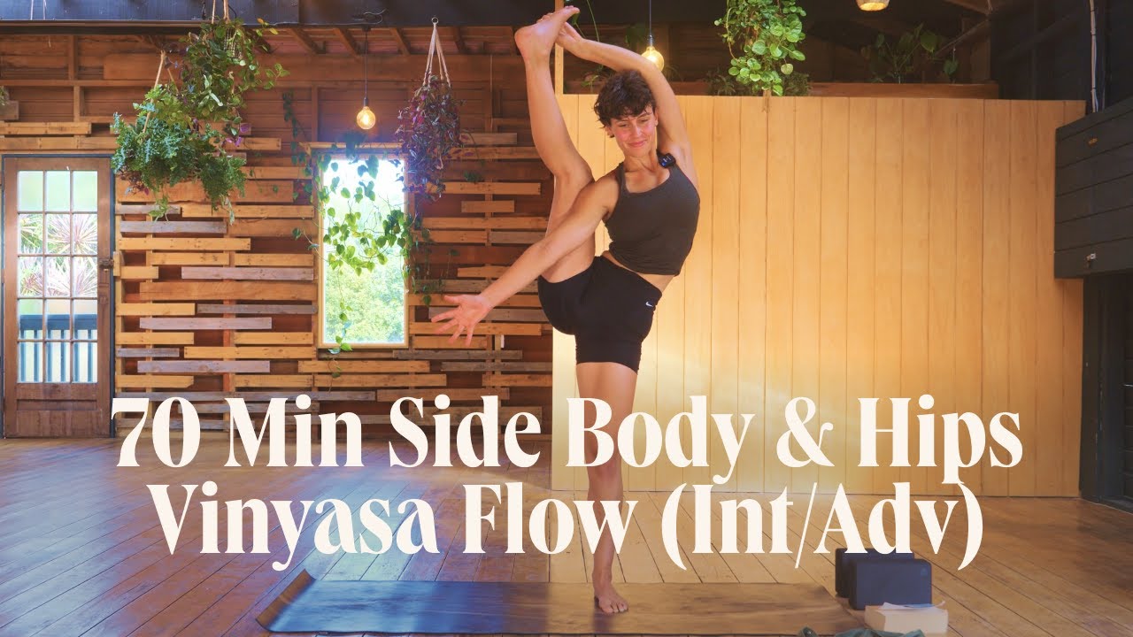 70 Min Side Body & Hips Vinyasa Yoga Flow (Int/Adv) - Birds of Paradise ...